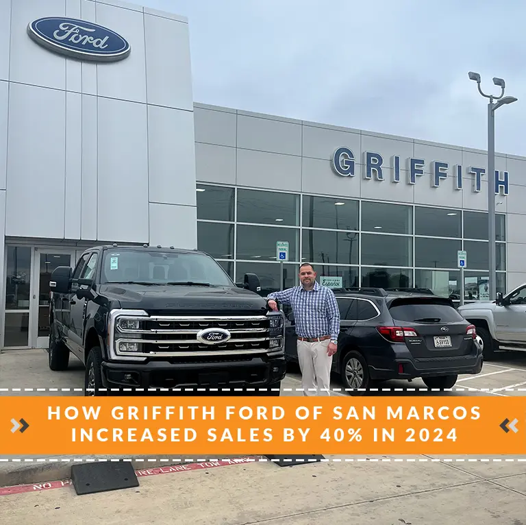 How Griffith Ford of San Marcos increased sales by 40% in 2024